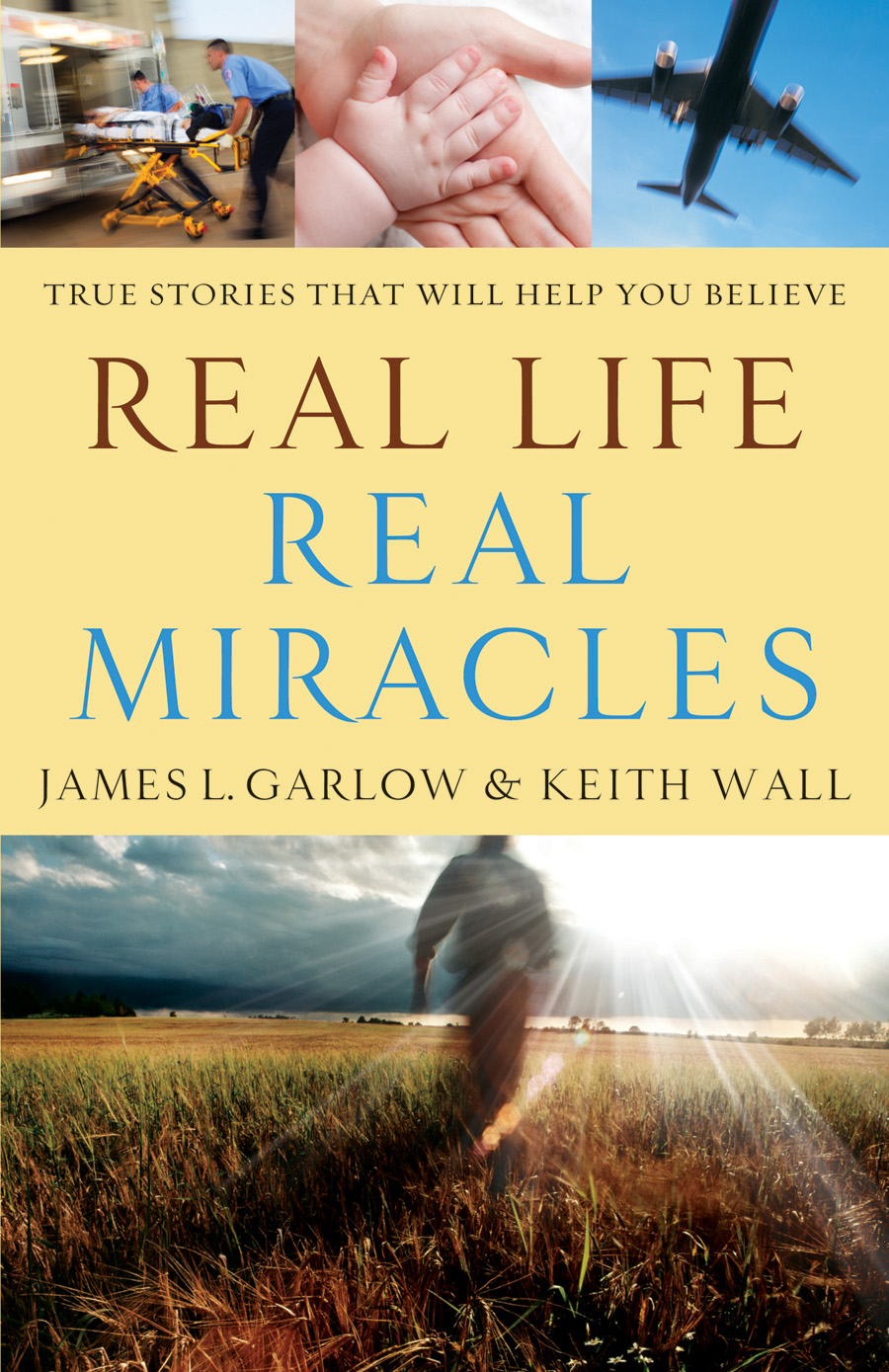 James (Jim) Garlow on Miracles: 'We Must Understand Why They Happen to ...